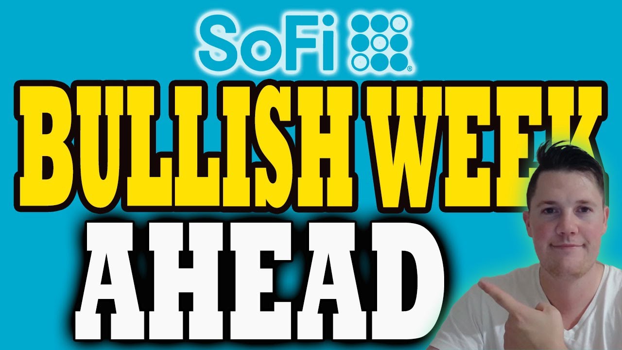 BULLISH Week Ahead for SoFi - Here is WHY 🔥 SoFi ALREADY Books JMP ...
