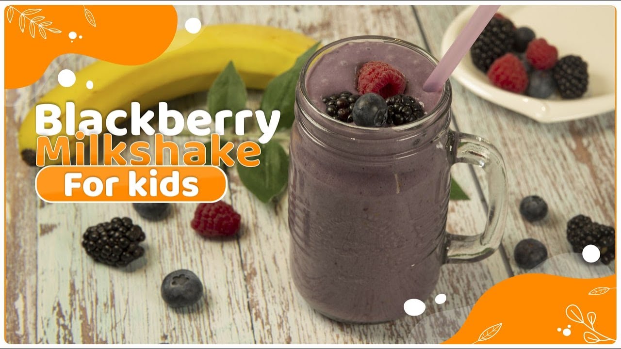 Amazing blackberry milkshake for toddlers and kids - YouTube