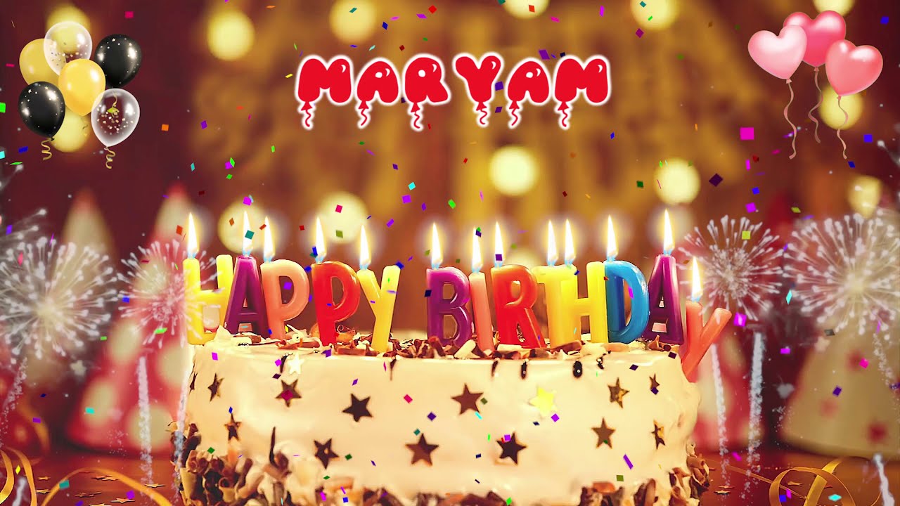 MARYAM birthday song – Happy Birthday Maryam - YouTube