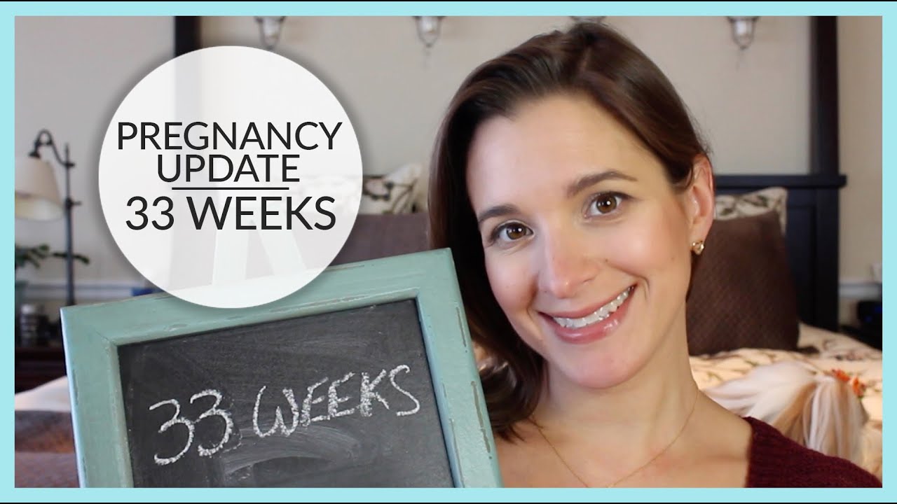 Pregnancy Update | 33 Weeks - YouTube
