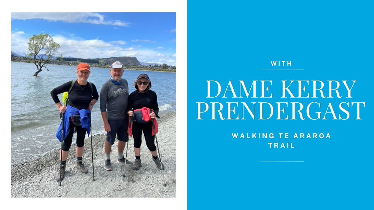 Curious Conversations 23 - Dame Kerry Prendergast on walking the Te ...