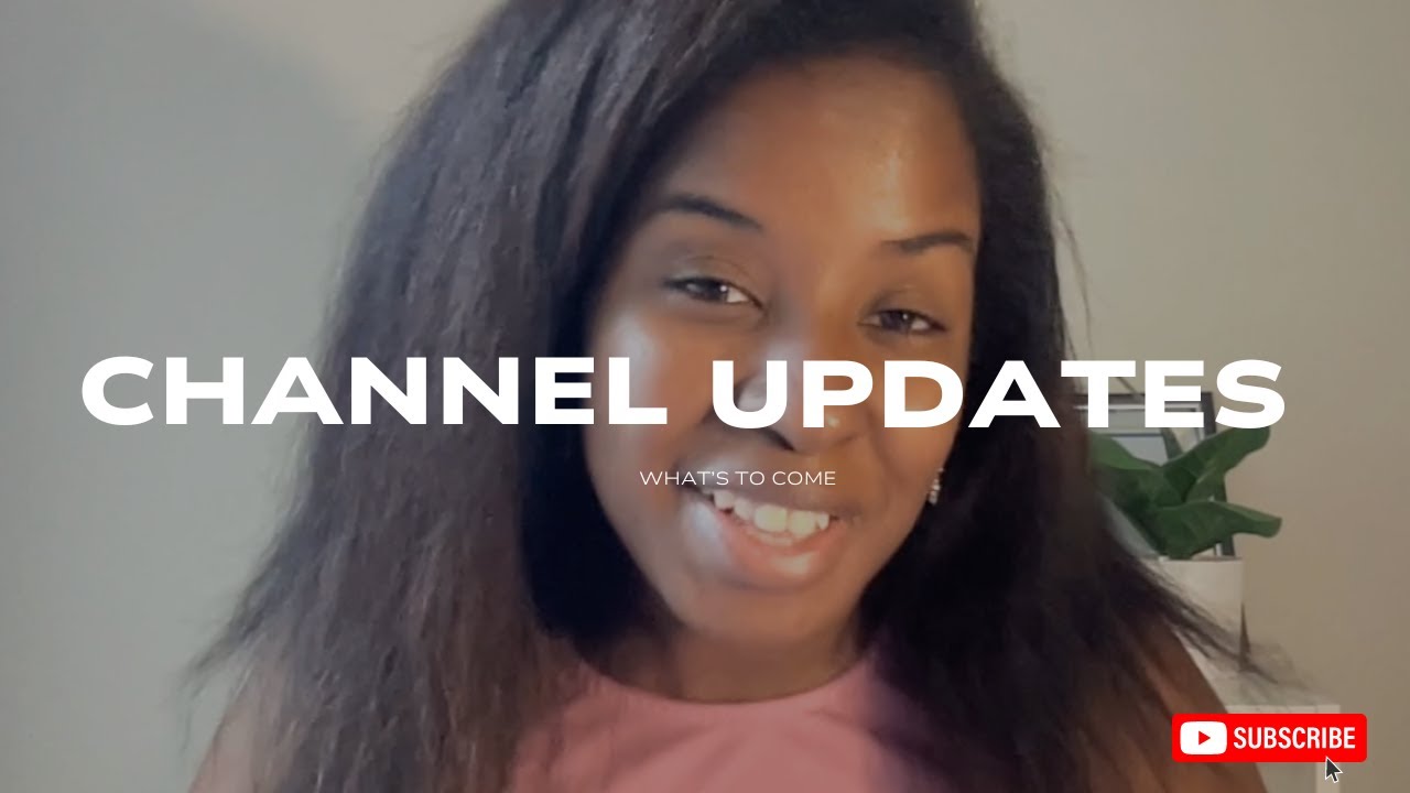 Channel Updates & What's To Come - YouTube