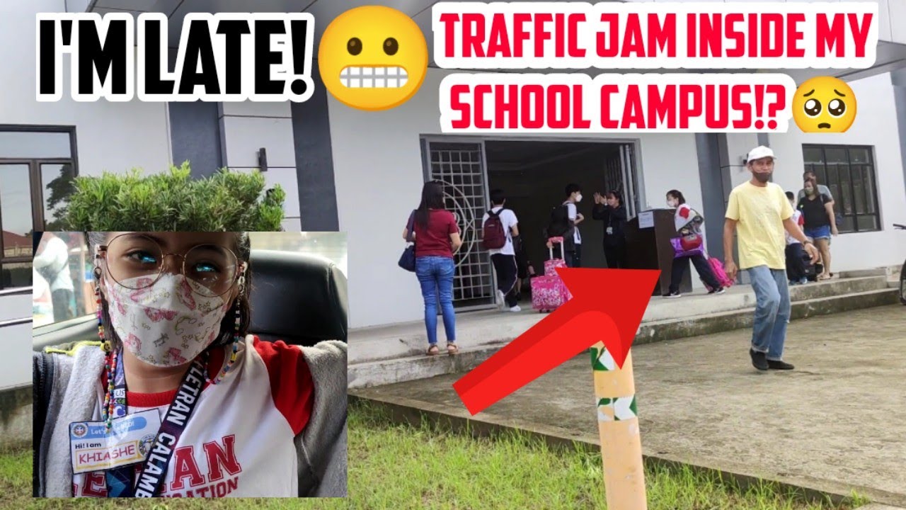 Traffic jam inside my School Campus!?I'm so late.. 😬😅🚗🚐 - YouTube