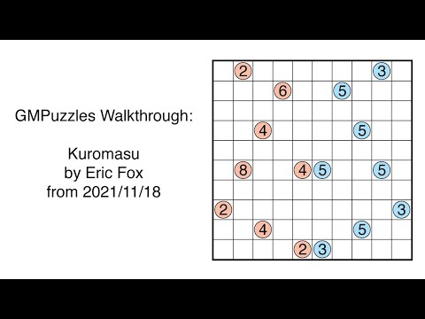GMPuzzles - 2021/11/18 - Kuromasu by Eric Fox - YouTube