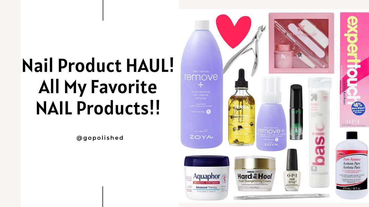 Nail Product HAUL! All my favorite NAIL products!! - YouTube