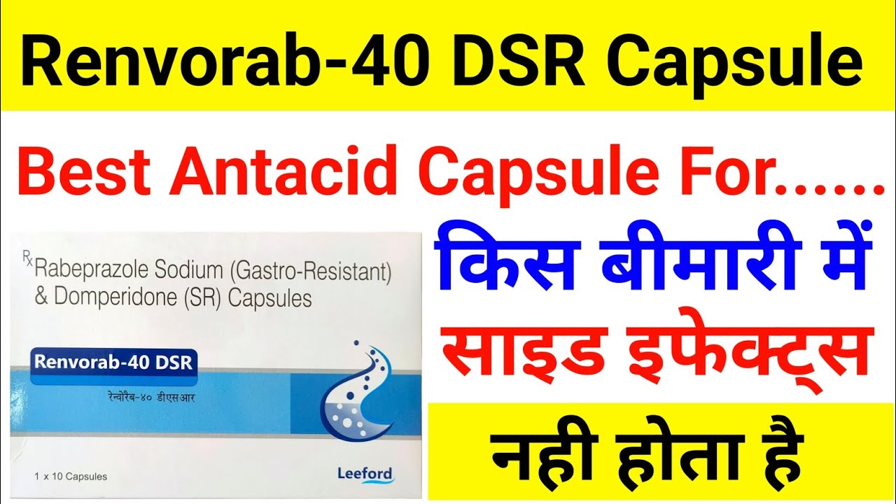 Renvorab-40 DSR Capsule?/Rabeprazole Sodium & Domperidone Capsule! Uses ...