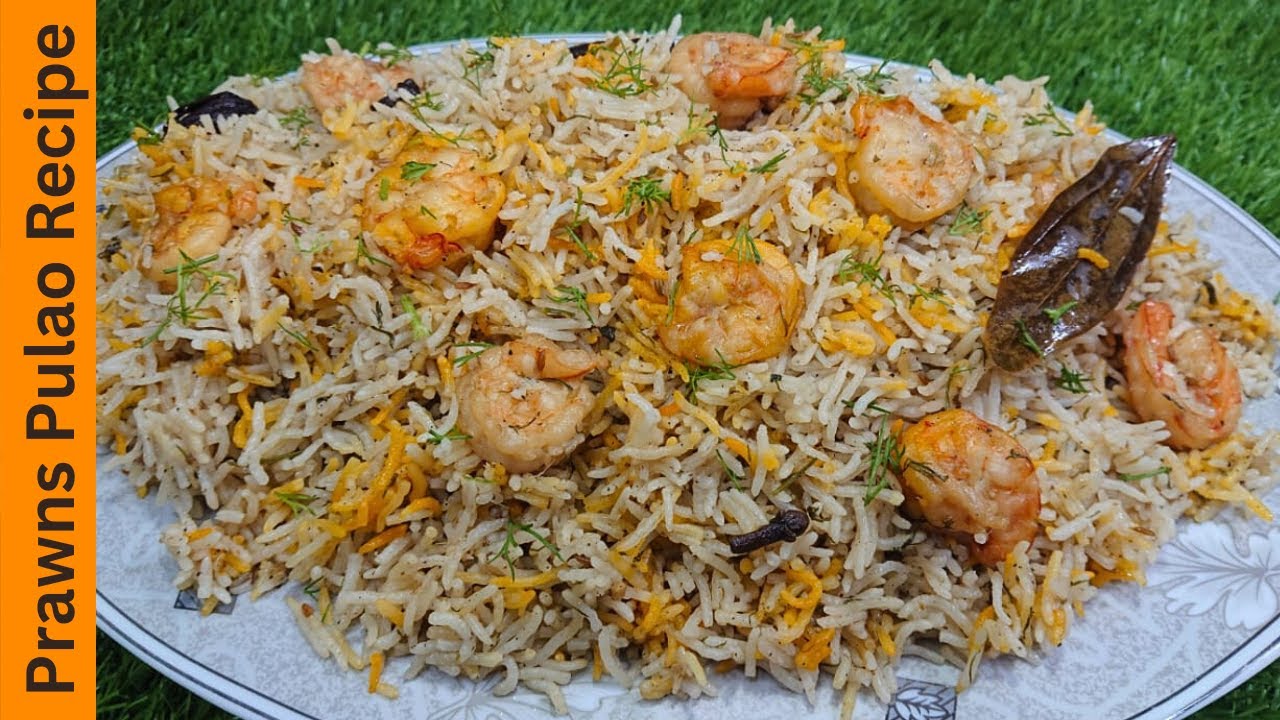 Prawns Pulao | Jhinga Pulao Recipe | Prawns Rice Recipe - YouTube