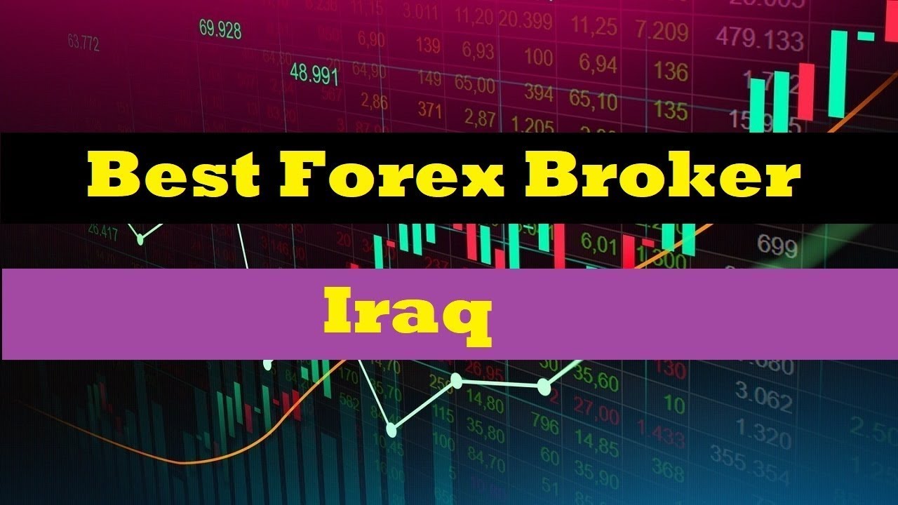 the best forex brokers in Iraq| Forex Broker 2022 - 2023 - YouTube