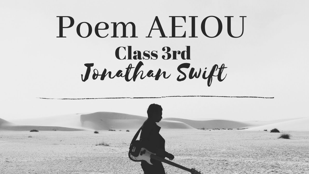 Poem AEIOU || Class 3rd || Jonathan Swift || Sacred heart school ...