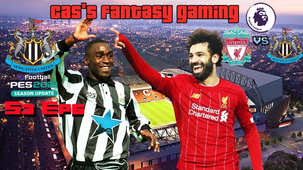 S3EP6: HIGH SCORING NEWCASTLE FACE LAST SEASON'S RUNNERS UP LIVERPOOL ...