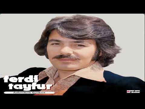 Ferdi Tayfur-Kadehte Teselli Buldum