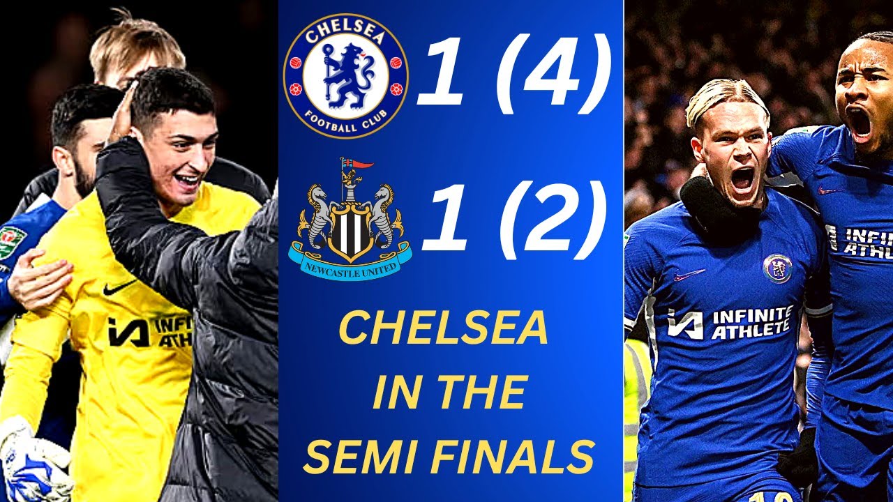Chelsea REACH SEMIS!! Chelsea 1-1 Newcastle Post Match Highlights ...