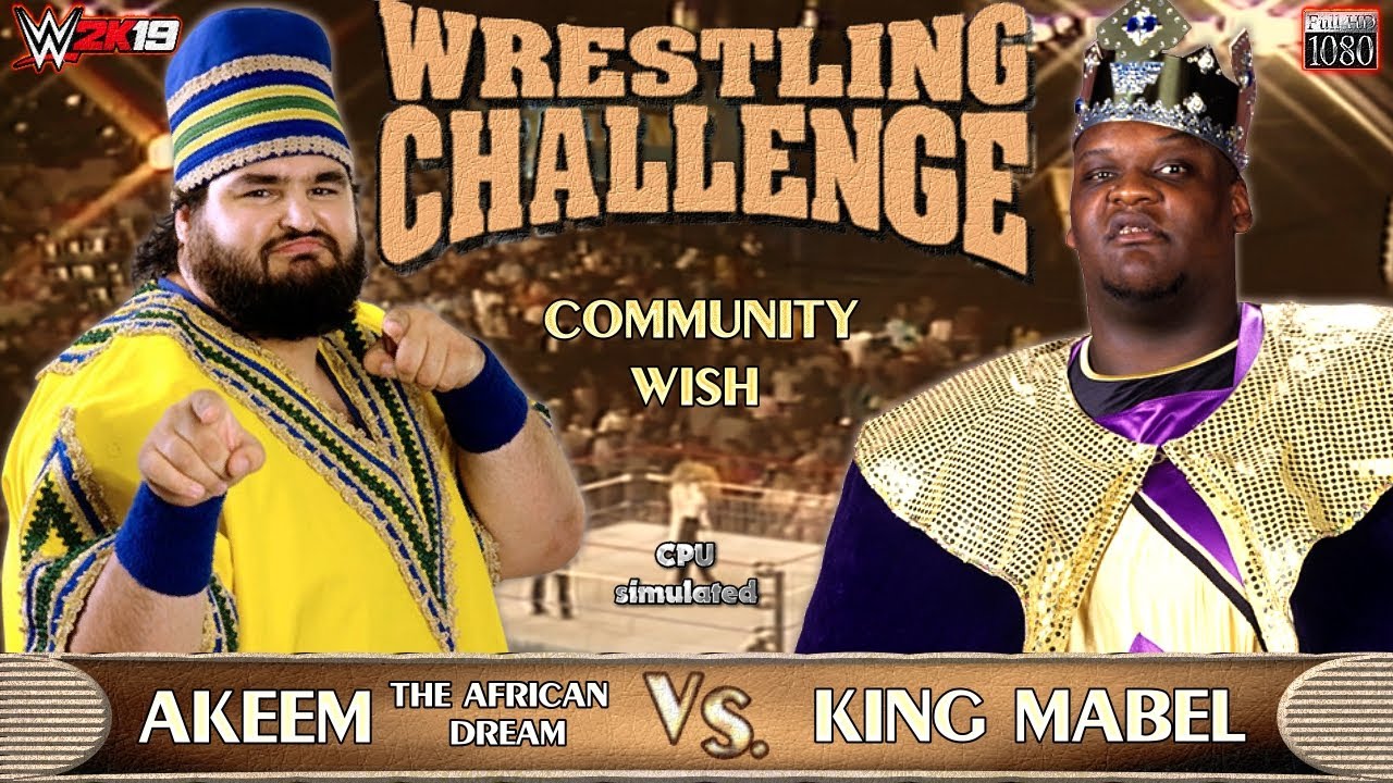 Akeem VS. King Mabel | WWF | 2K19 Gameplay | Community Wish - YouTube