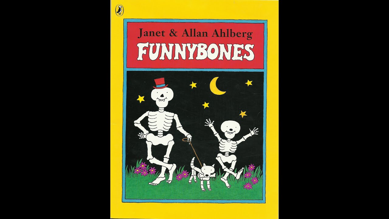 Funnybones - Written by Janet and Allan Ahlberg. Perfect bedtime story ...