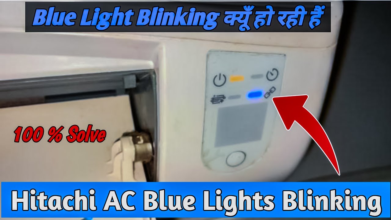 Hitachi Ac Blue Light Blinking | Hitachi Ac Blue Light Wifi Not Working ...