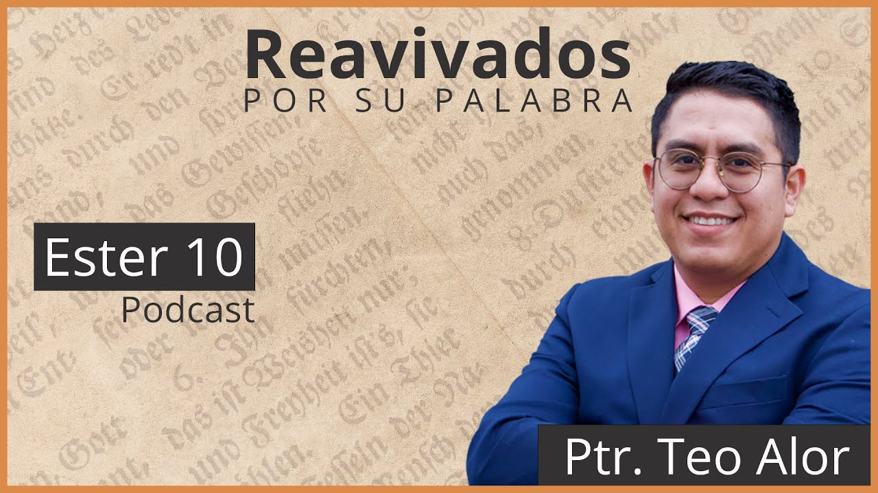 Ester 10: Grandeza de Mardoqueo - Reavivados por su palabra - YouTube