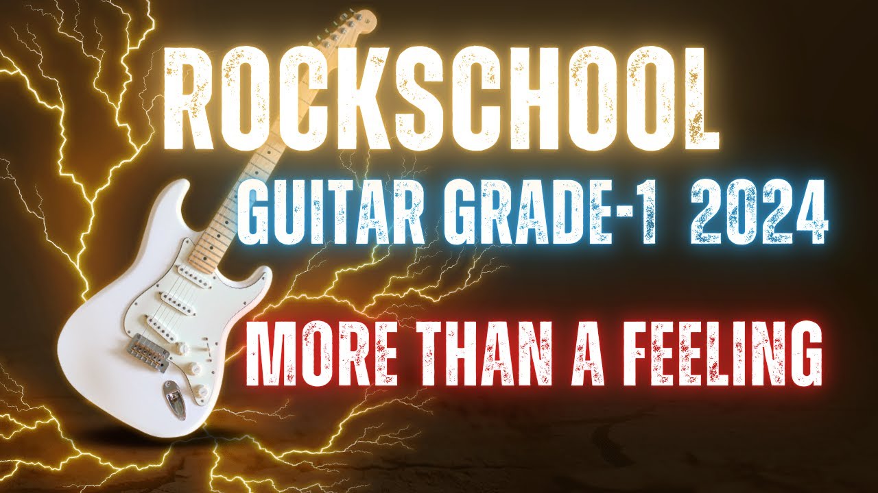 More Than A Feeling RockSchool Grade 1 Guitar #guitar #music #grades ...