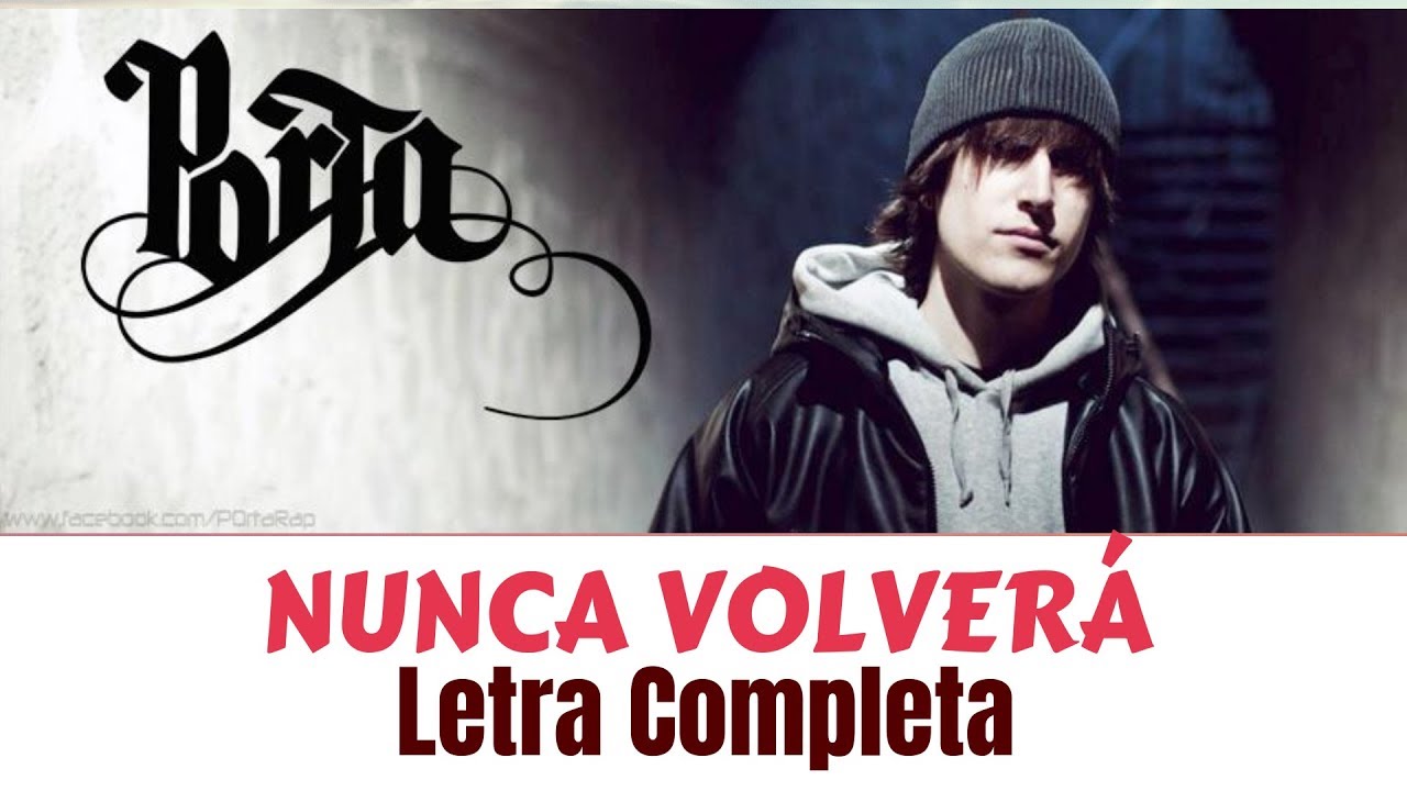 NUNCA VOLVERÁ - PORTA (Letra Completa) - YouTube