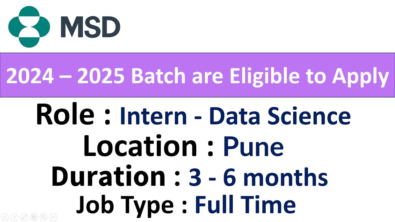 MSD Hiring for Data Science Intern in Pune I 2024 – 2025 I Batch are ...