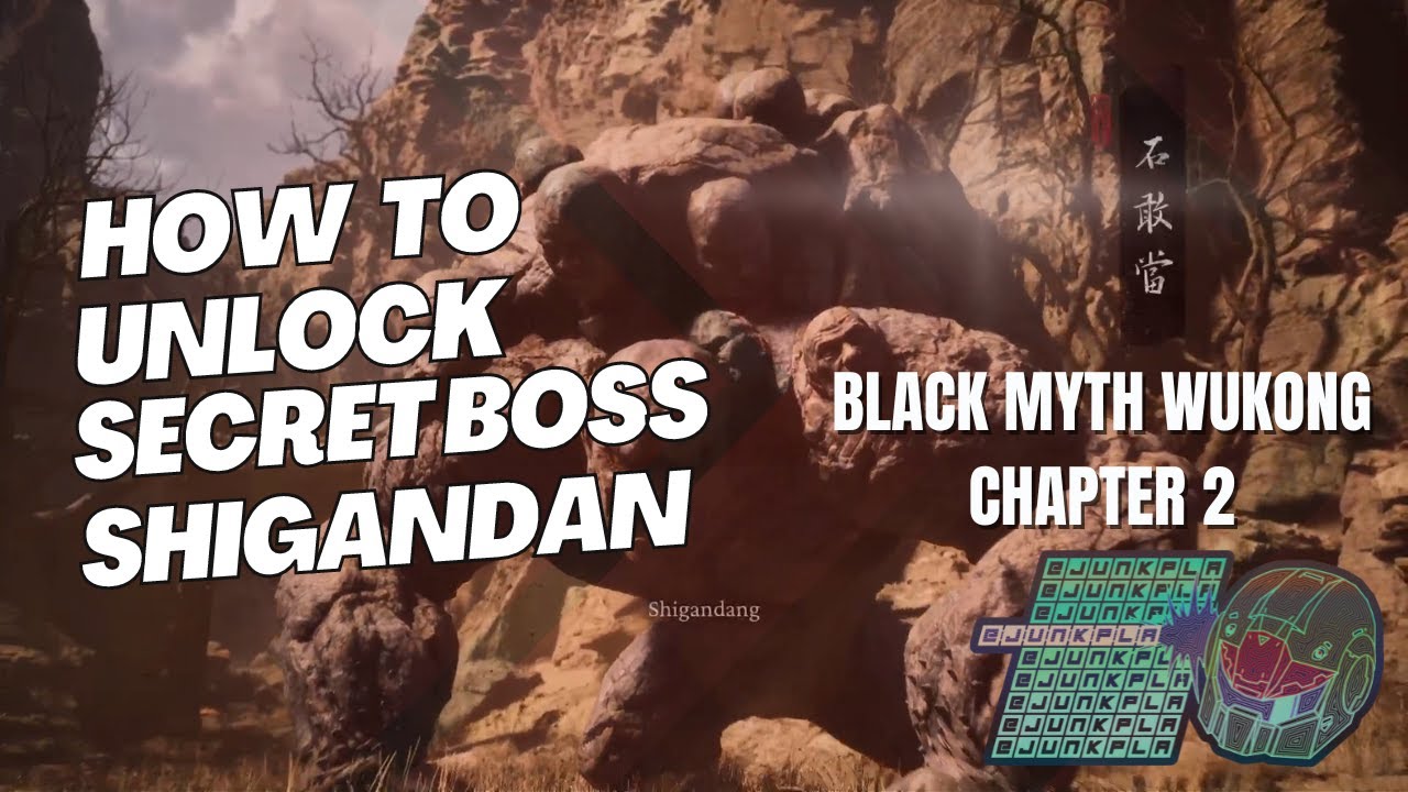 How to Unlock Shigandang: Secret Boss in Black Myth: Wukong Chapter 2 ...
