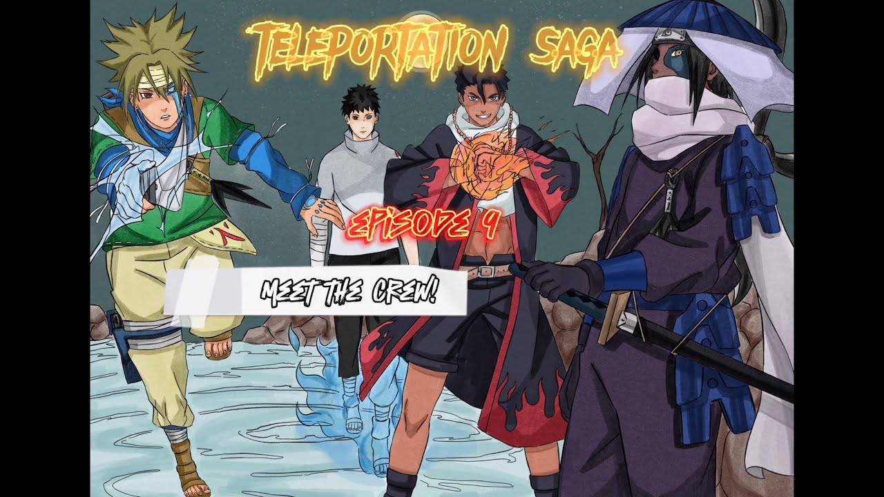 SHINOBI STRIKER: Teleportation Saga ep.9 (Meet The Crew) - YouTube
