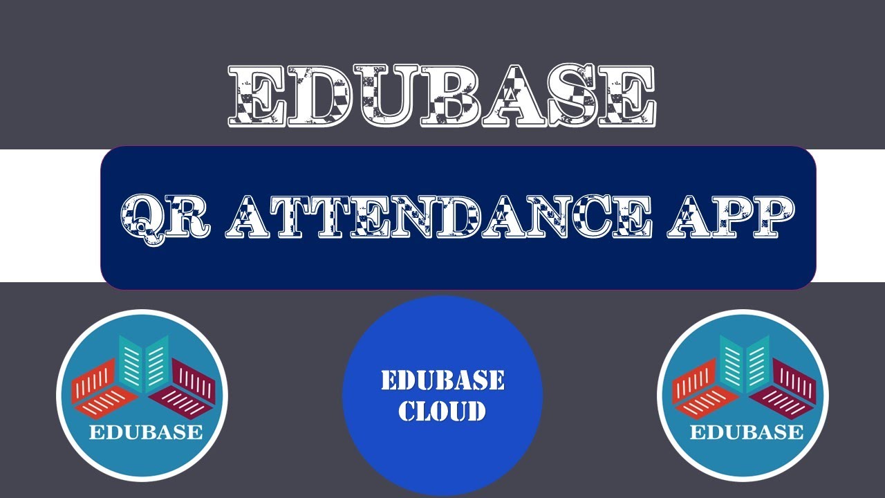 EDUBase QR App Attendance Method - YouTube