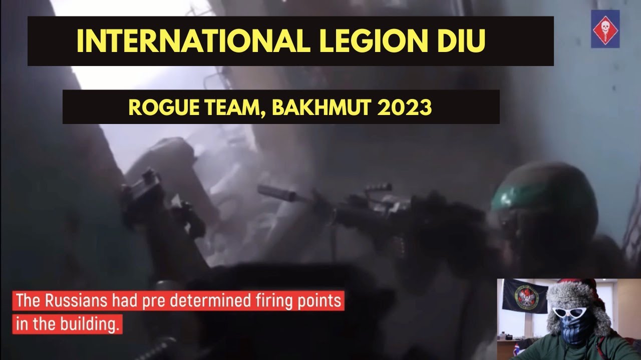 International Legion DIU Assault team ''Rogue'' in Bakhmut - YouTube
