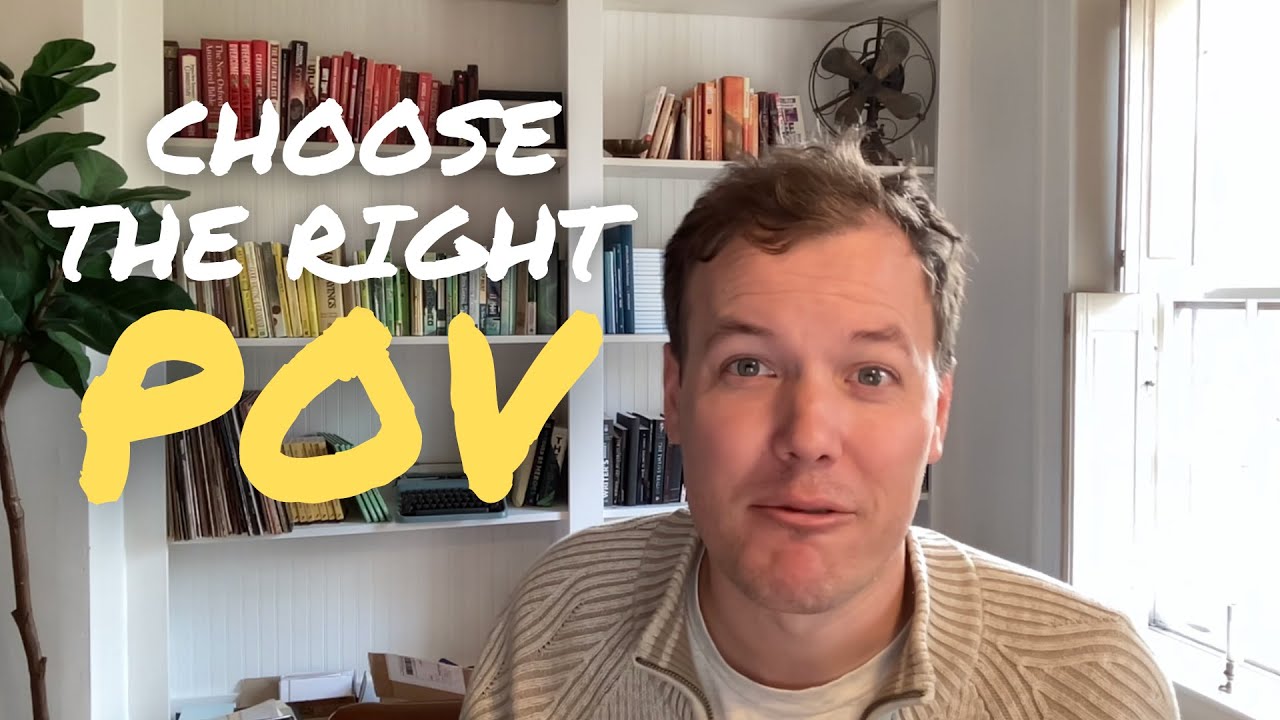 How to Choose the RIGHT POV Character - YouTube