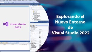 Explorando el Nuevo Entorno de Visual Studio 2022 | Doovi