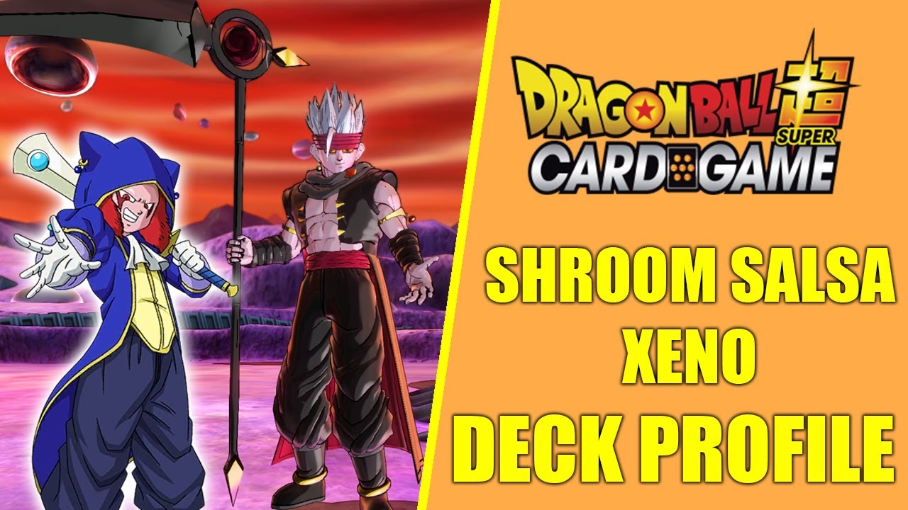 Shroom & Salsa Xeno Deck Profile [DBSCG] - YouTube