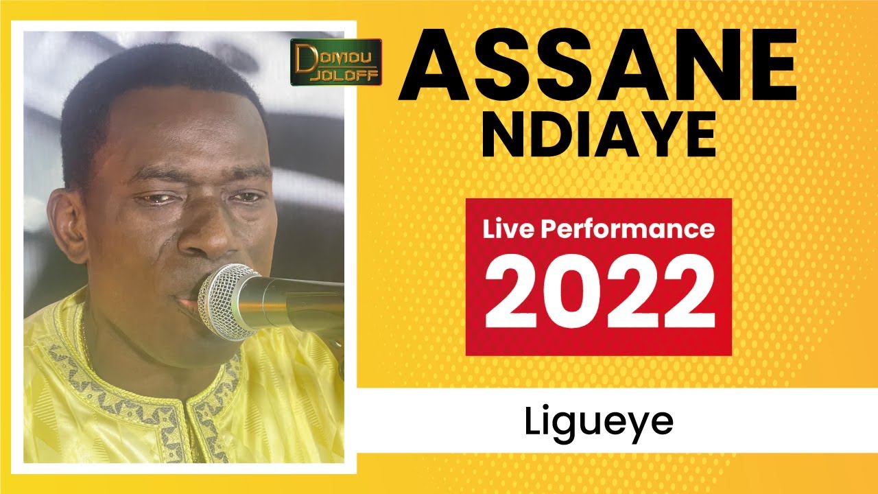 Assane Ndiaye - Ligueye (Live 2022) - YouTube