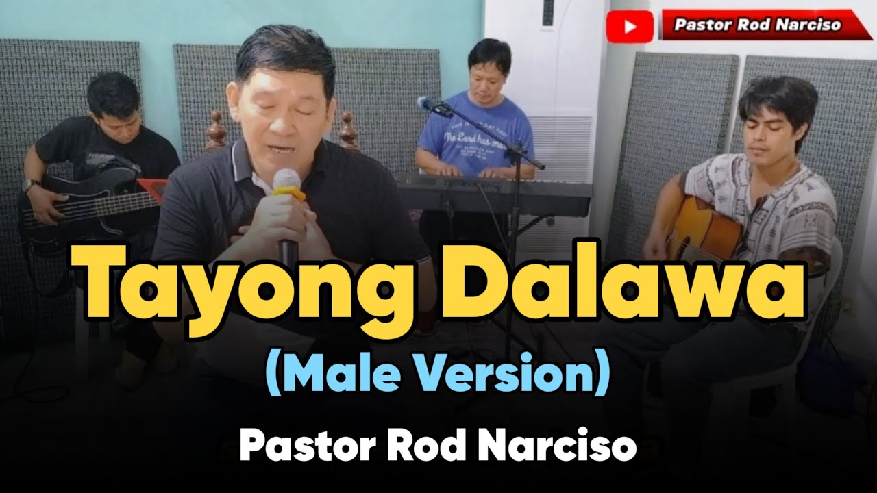 Tayong Dalawa (Male Version) | Pastor Rod Narciso - YouTube