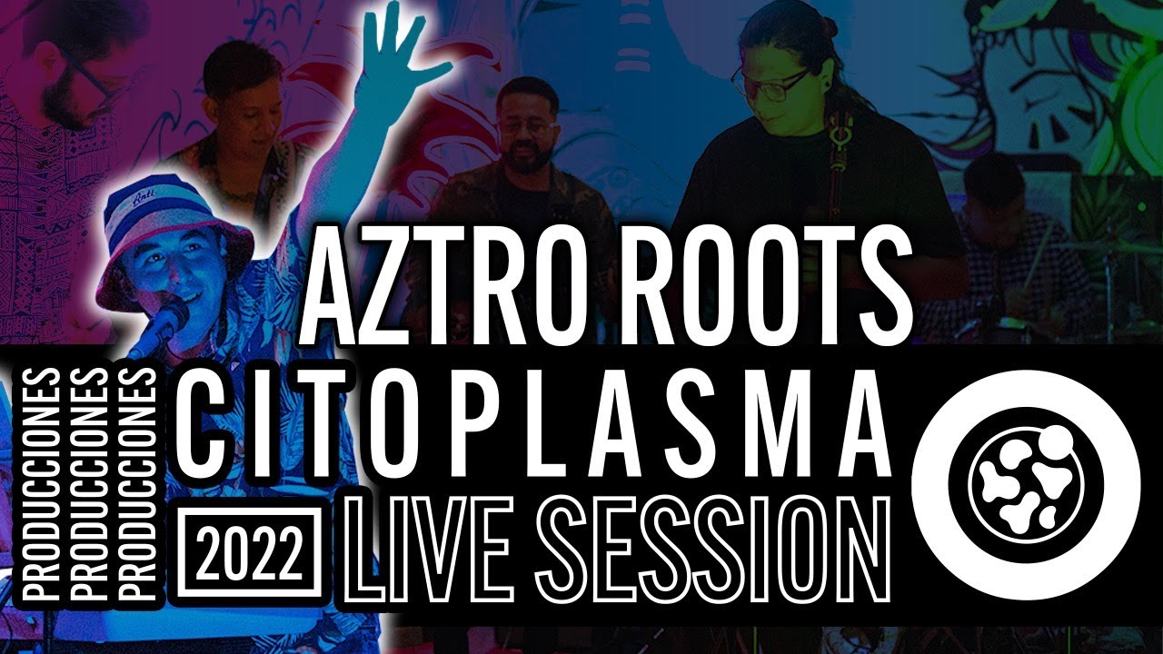 Live Session 2022 / Aztro Roots - YouTube