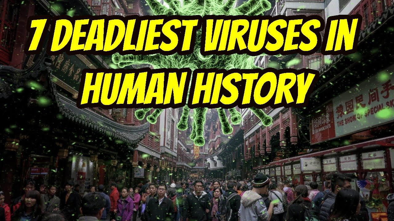 7 Deadliest Viruses In Human History YouTube 7-deadliest-viruses-in-human-history-youtube