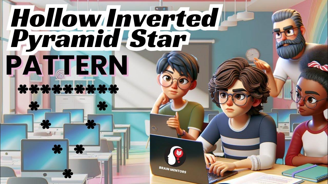 Hollow Inverted Pyramid Star Pattern 17 | Brain Mentors Pvt. Ltd. - YouTube