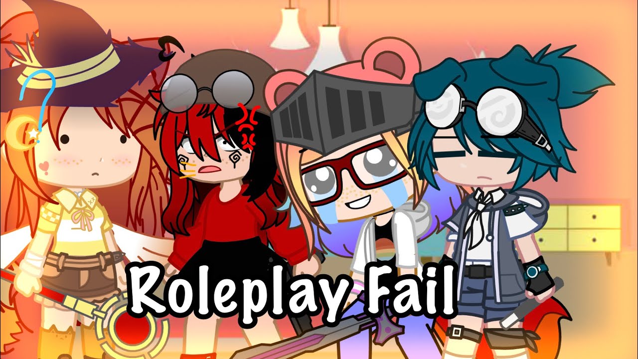 Roleplay Fail/ ⚠️TW: Swearing/ Gacha Club S kit/ Read Description - YouTube