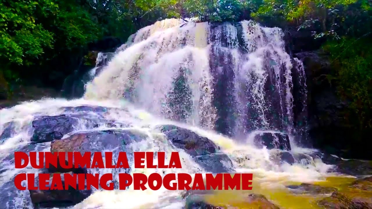 Dunumala Ella | Cleaning Programme 2019 - YouTube