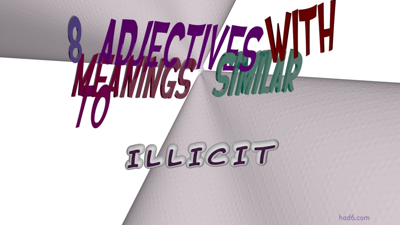 illicit - 9 adjectives which are synonyms to illicit (sentence examples ...
