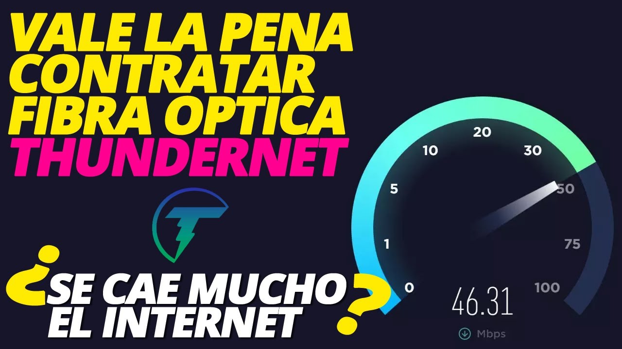 VALE LA PENA CONTRATAR INTERNET de THUNDERNET FIBRA OPTICA | EN CUANTOS ...