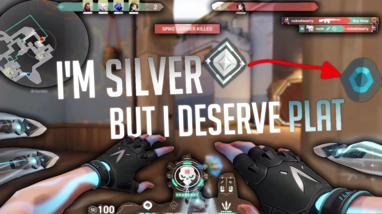 I'm Silver But I Deserve Plat.. | VALORANT - YouTube