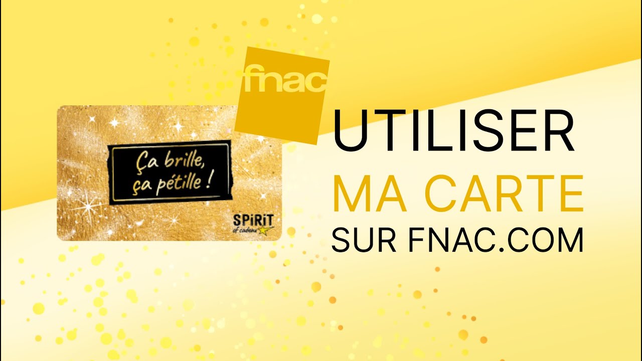 Utiliser ma carte Spirit of Cadeau sur Fnac.com - YouTube