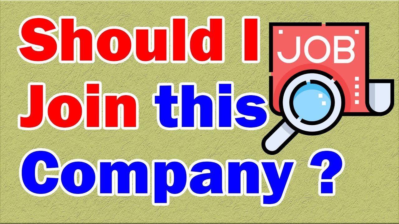 7 Things to check before Joining a Job How to evaluate a company before ...