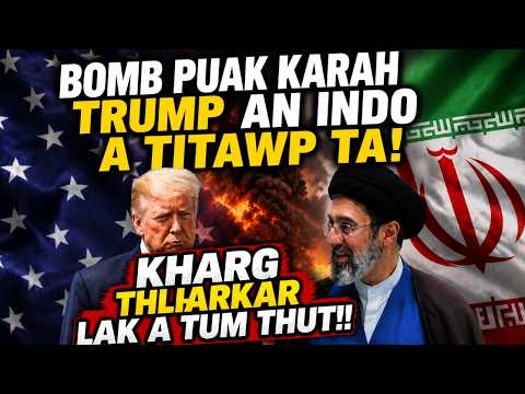 Trump an Iran Kharg thliarkar lak a tum thut!! Khawvel a barakhaih! Indo tawp thu a puang leh thut!!