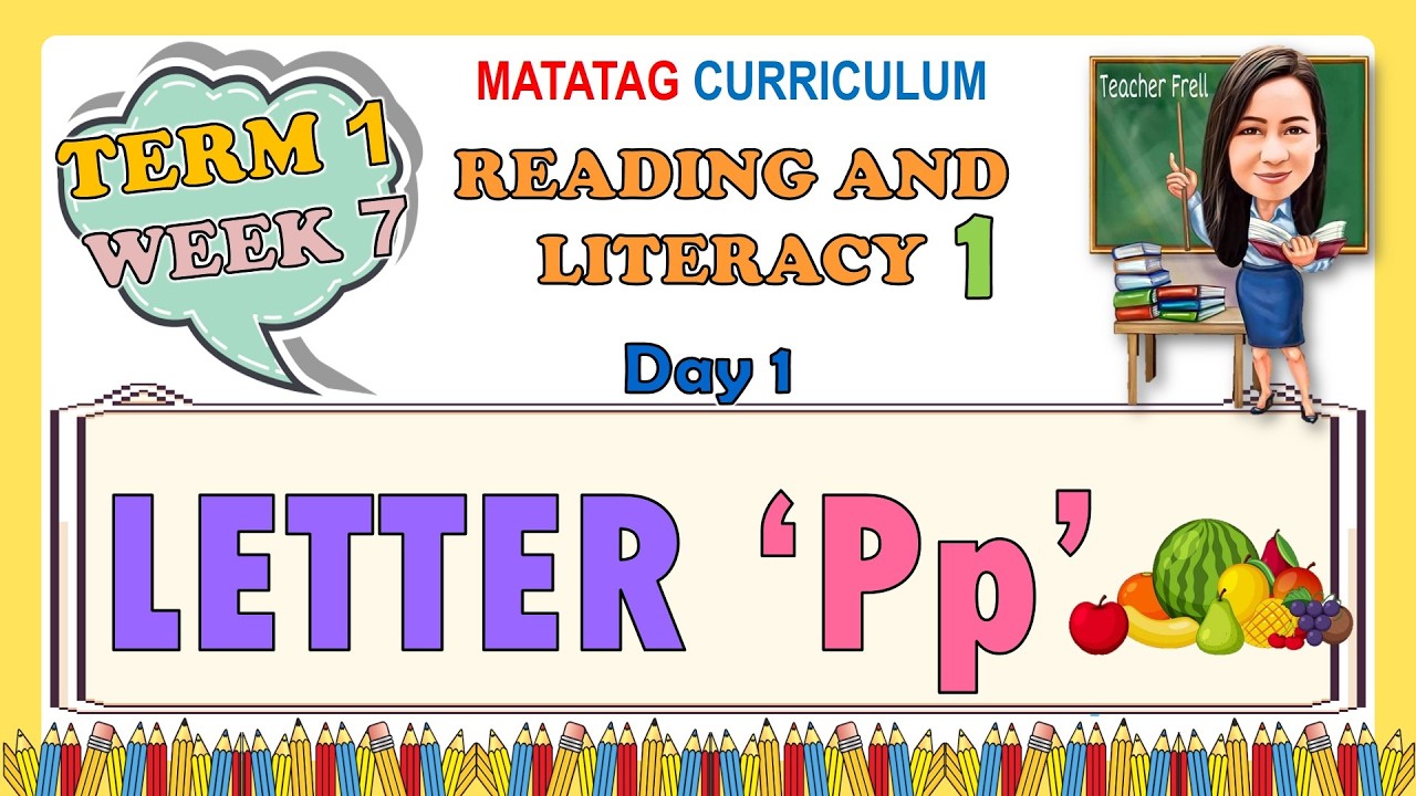 READING AND LITERACY 1 QUARTER 1 WEEK 7 DAY 1 | LETTER Pp | MATATAG ...