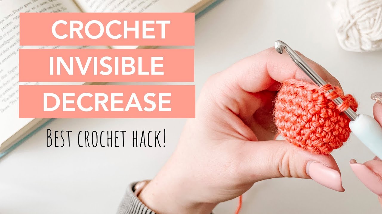 Amigurumi 101: Invisible Decrease l sc2tog l Increase Stitch - YouTube