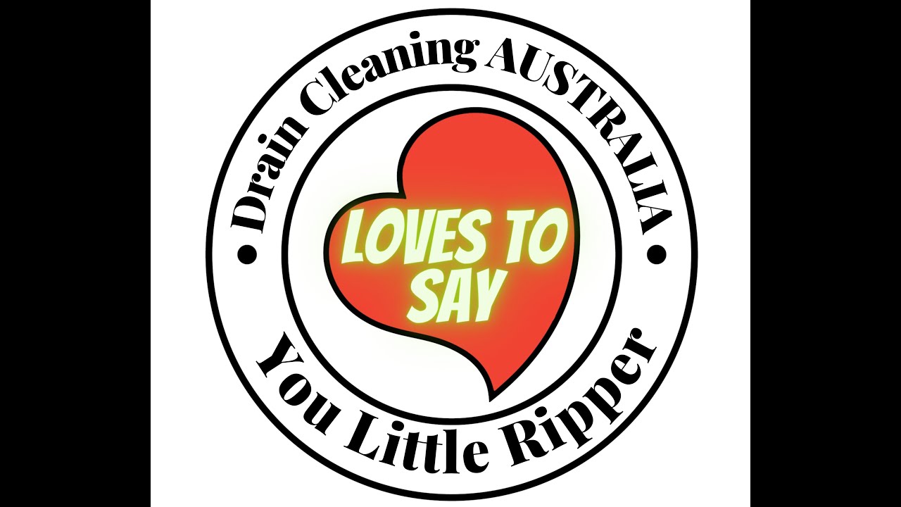 Drain Cleaning AUSTRALIA LOVES TO SAY You Little Ripper #lovestosay ...
