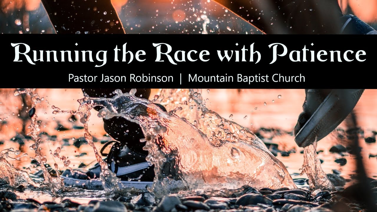 "Running the Race with Patience" l Pastor Jason Robinson - YouTube