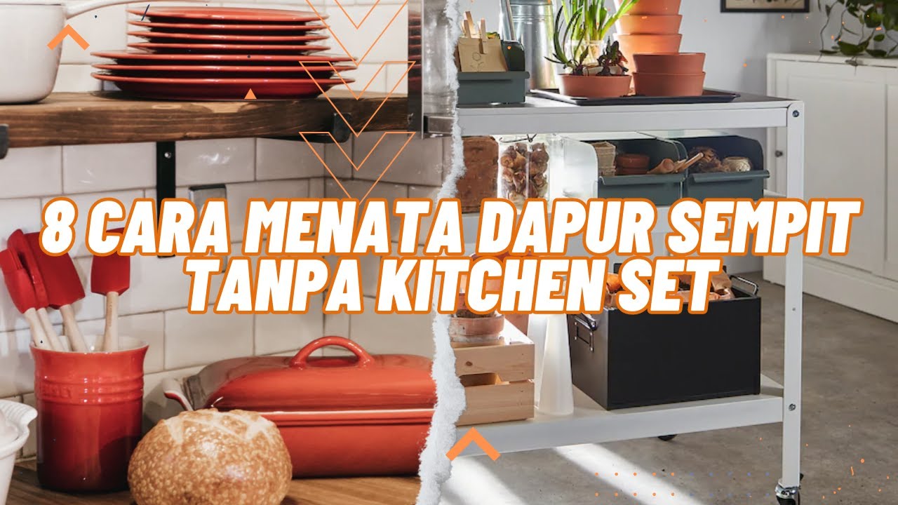 8 Cara Menata Dapur Sempit Tanpa Kitchen Set - YouTube