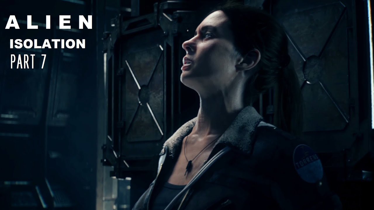Alien: Isolation - Playthrough Part 7 - YouTube