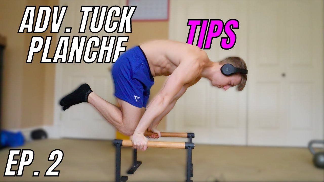 ADVANCED Tuck Planche Tips | Road to Full Planche - YouTube